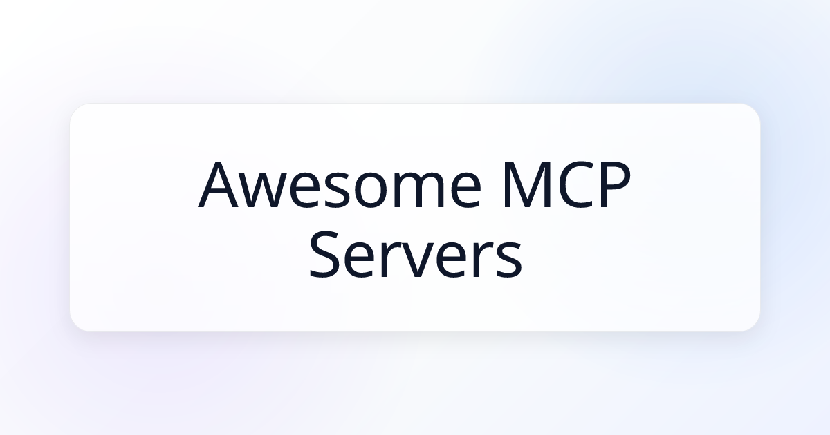 Awesome MCP Servers