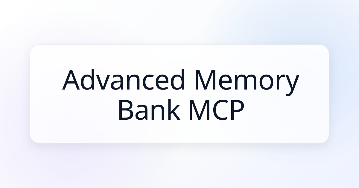 Advanced Memory Bank MCP Server | Awesome MCP Servers