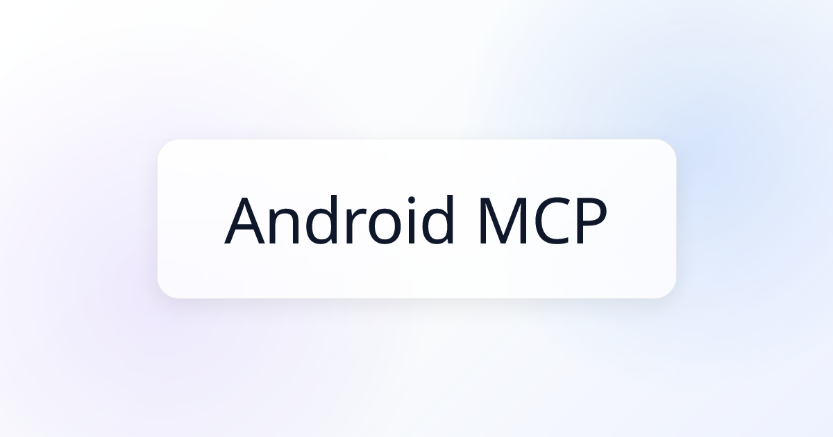 Android MCP | Awesome MCP Servers