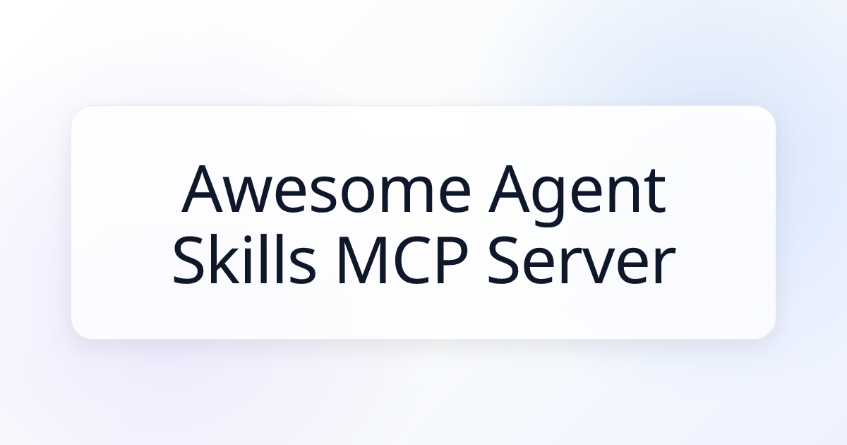 Awesome Agent Skills MCP Server | Awesome MCP Servers