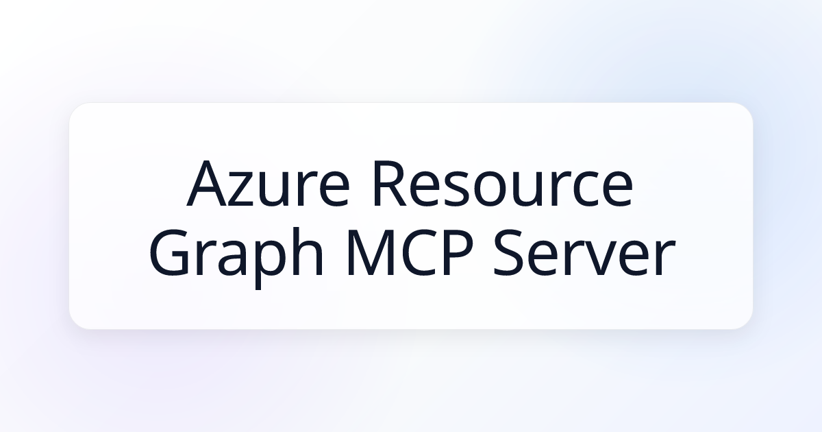 Azure Resource Graph MCP Server | Awesome MCP Servers