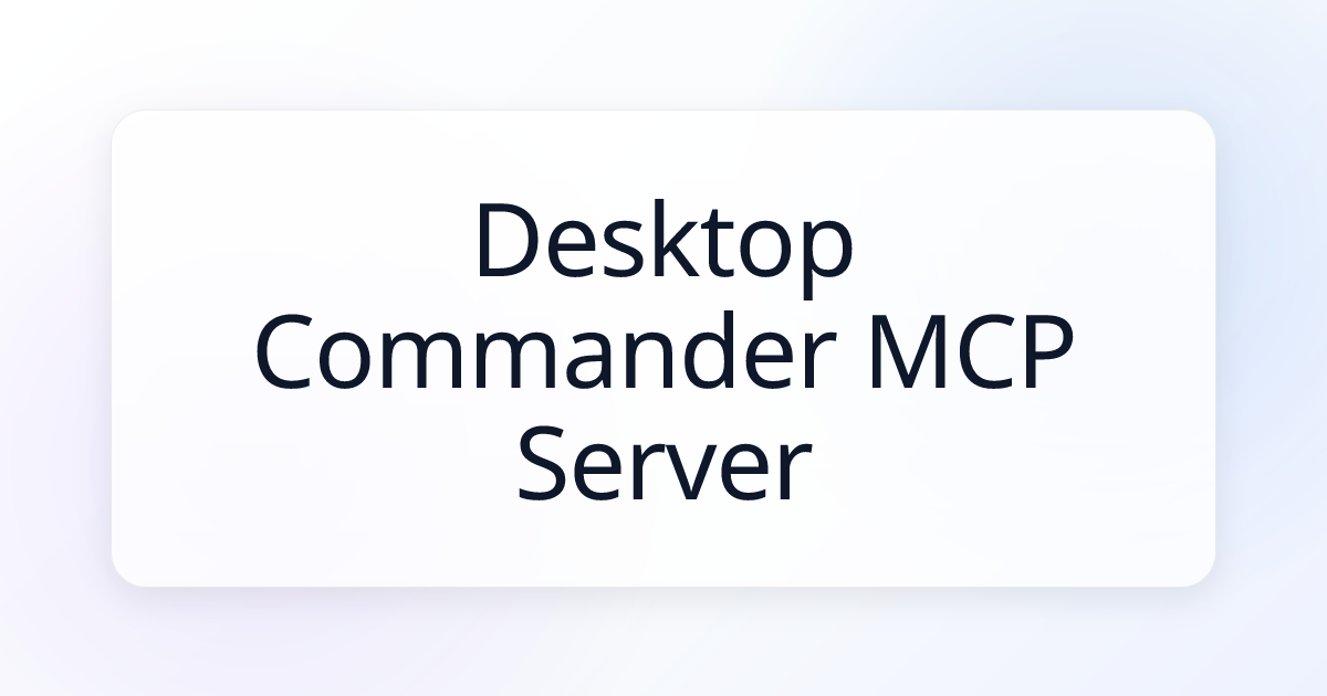 Desktop Commander MCP Server | Awesome MCP Servers