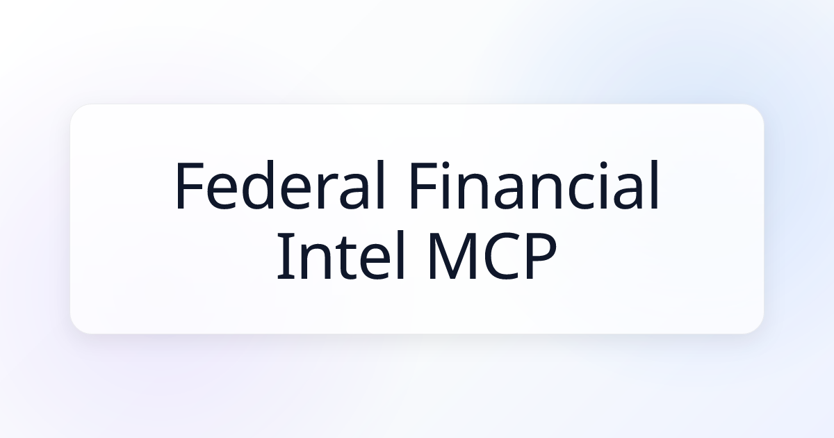 Federal Financial Intel MCP | Awesome MCP Servers