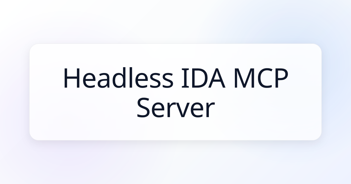 Headless IDA MCP Server | Awesome MCP Servers