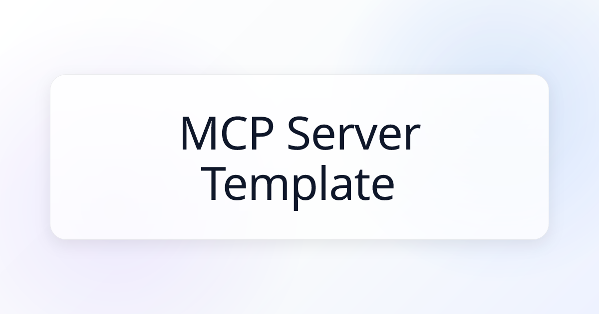 MCP Server Template | Awesome MCP Servers