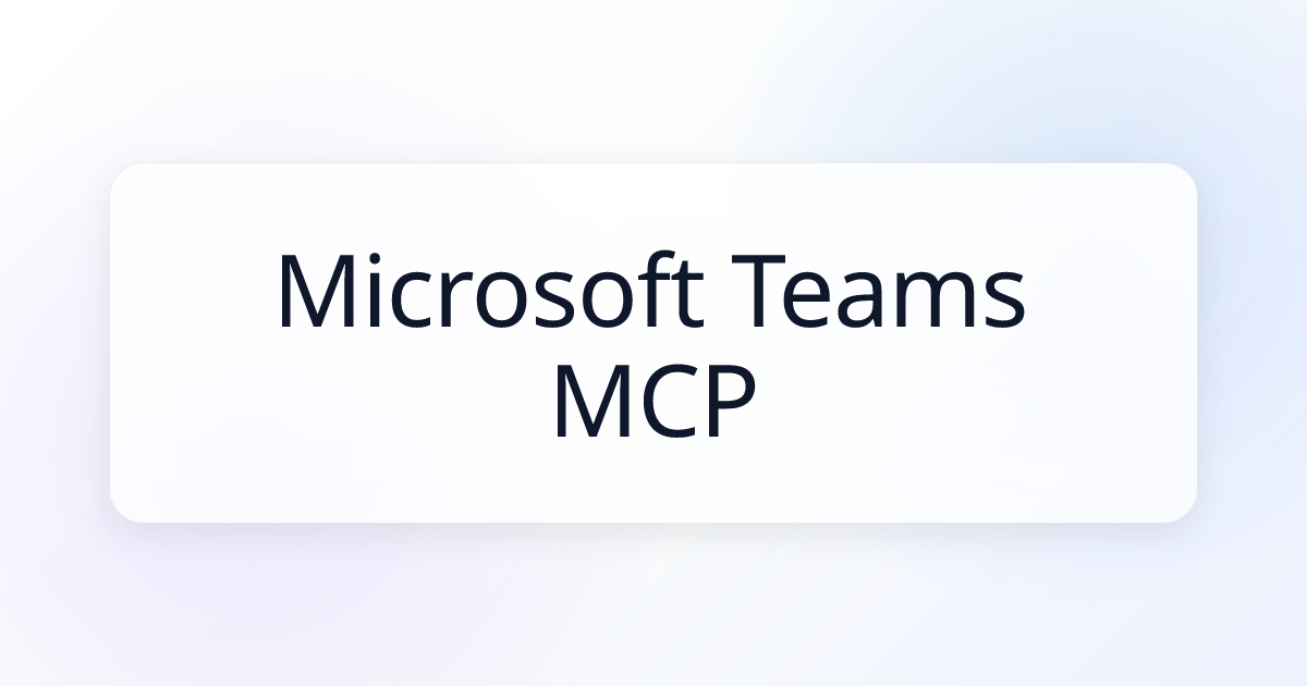 Microsoft Teams MCP Server | Awesome MCP Servers