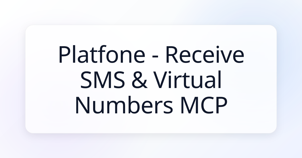 Platfone - Receive SMS & Virtual Numbers MCP | Awesome MCP Servers