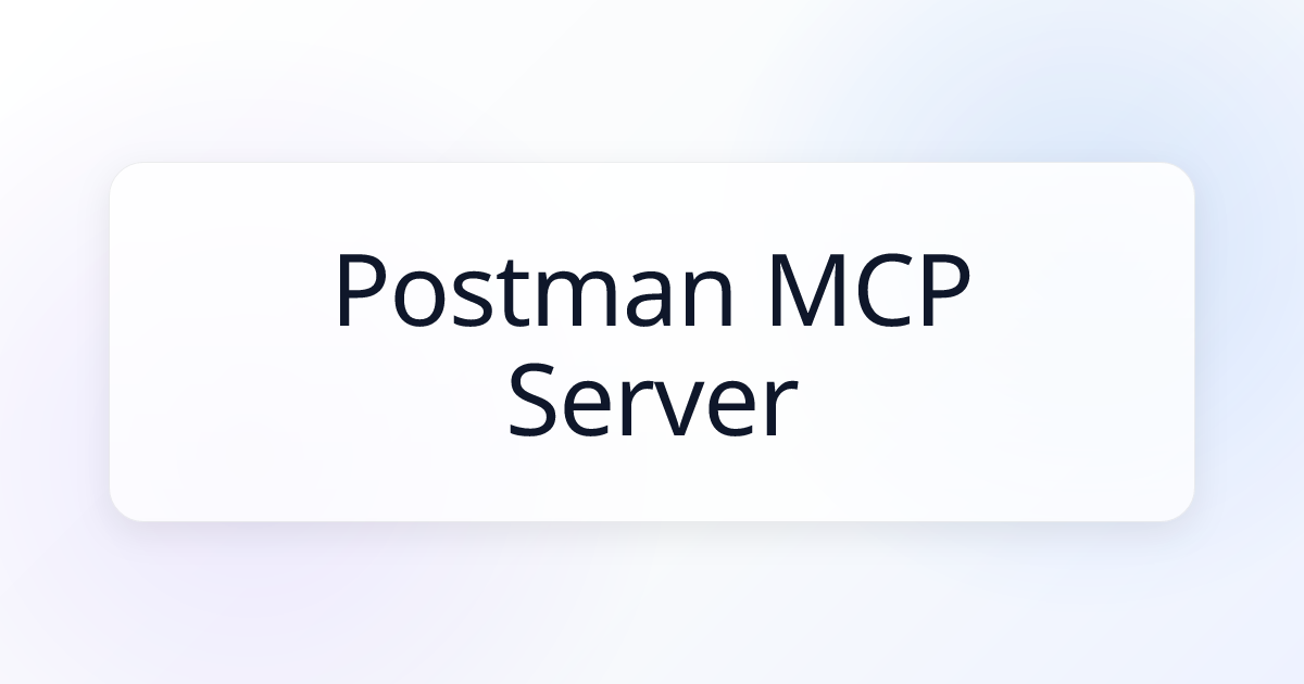 Postman MCP Server MCP Server | Awesome MCP Servers