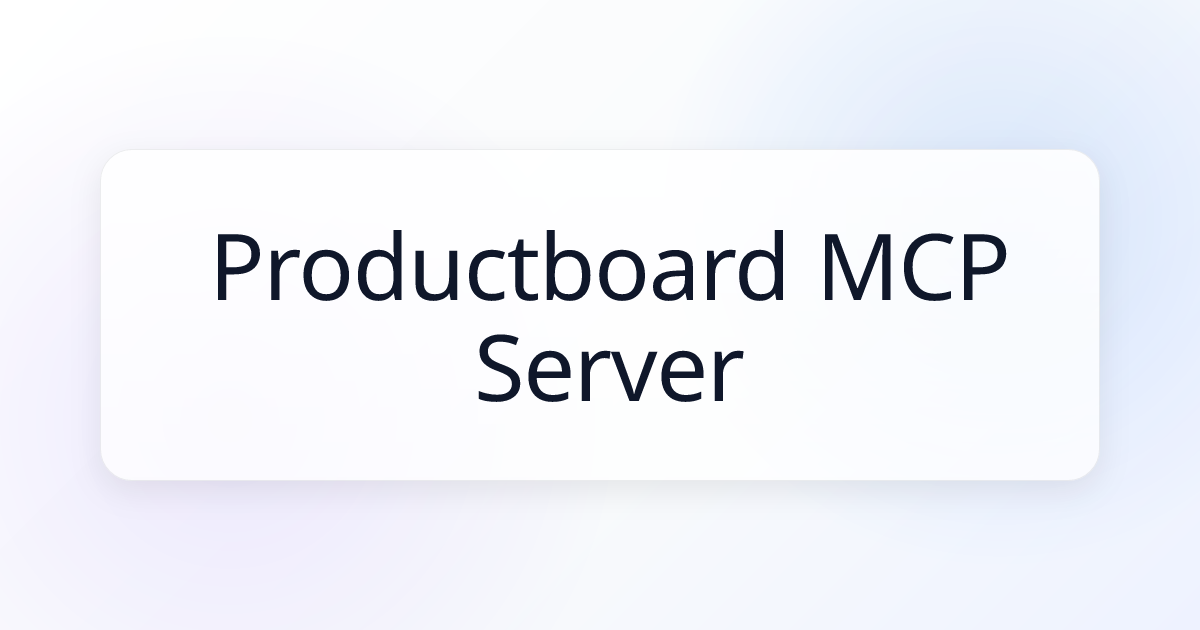 Productboard MCP Server | Awesome MCP Servers