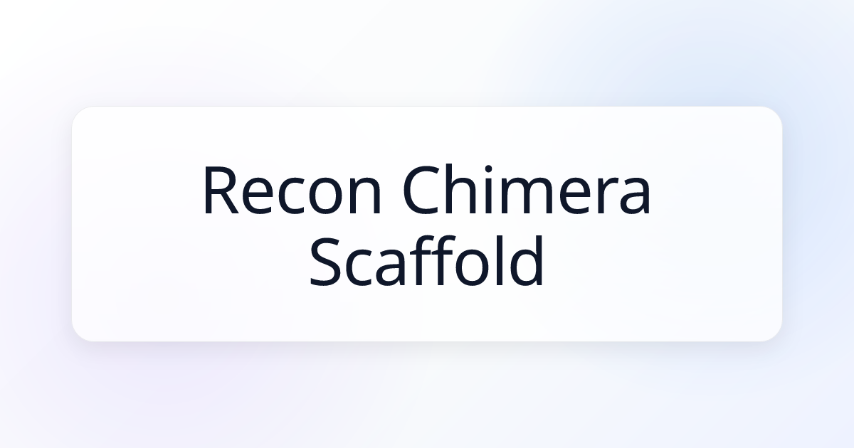 Recon Chimera Scaffold MCP Server | Awesome MCP Servers