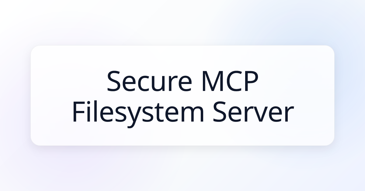 Secure MCP Filesystem Server | Awesome MCP Servers