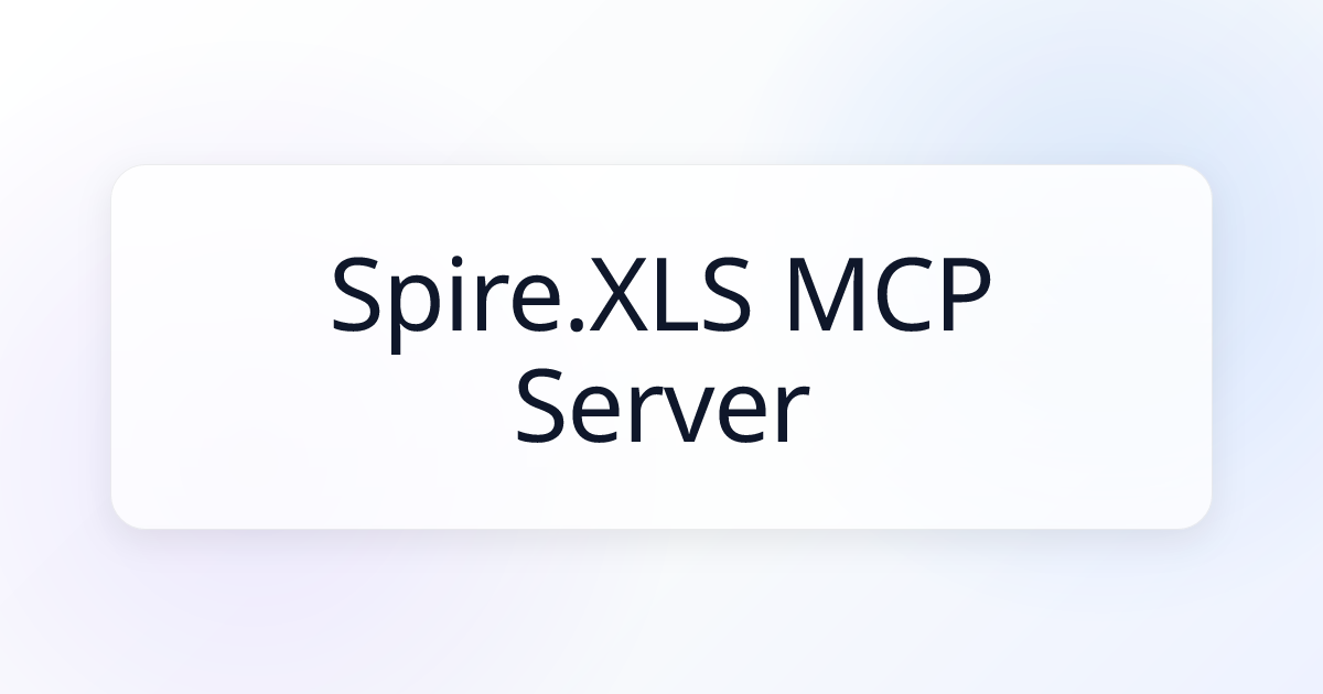 Spire.XLS MCP Server | Awesome MCP Servers