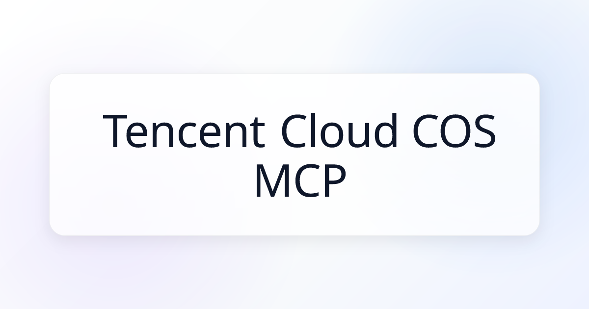 Tencent Cloud COS MCP | Awesome MCP Servers