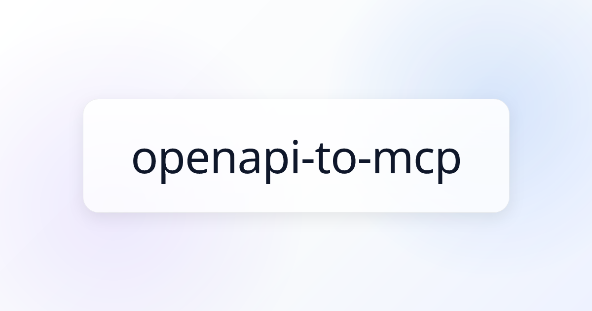 openapi-to-mcp Server | Awesome MCP Servers