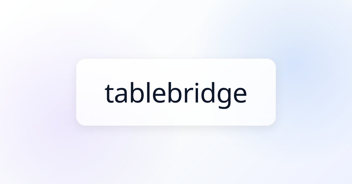 tablebridge MCP Server | Awesome MCP Servers